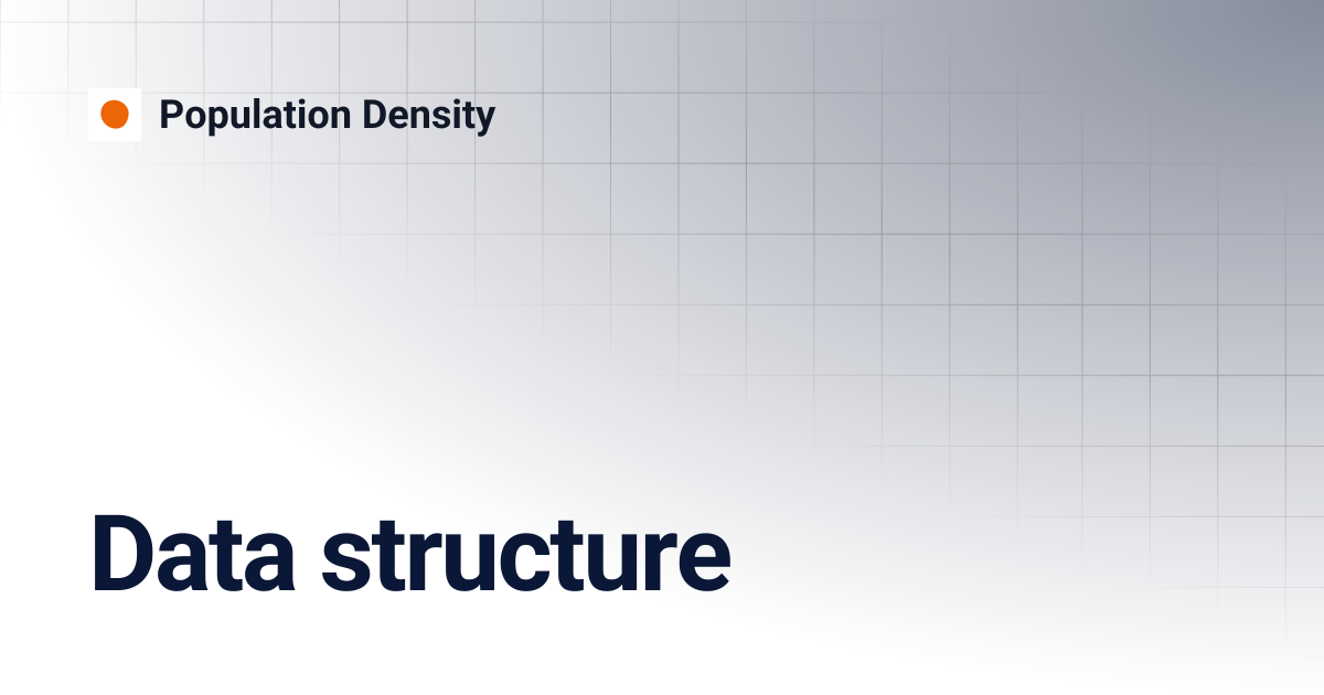 Data structure | Population Density
